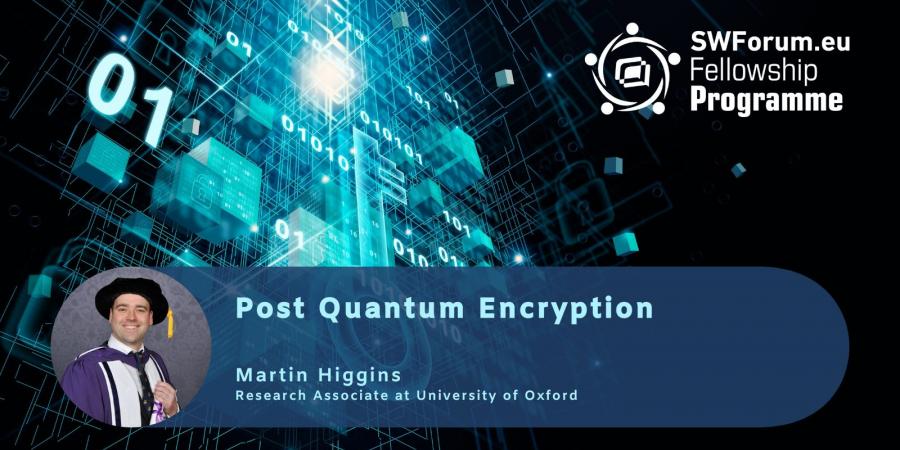 "Post Quantum Encryption" by Martin Higgins | SWForum.eu